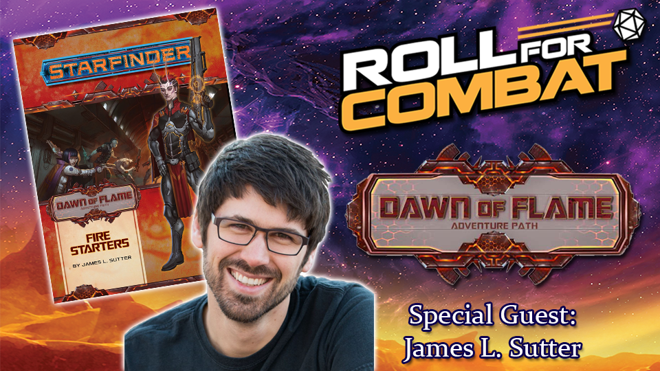 James L Sutter Interview YouTube - Roll For Combat: Paizo's Official ...